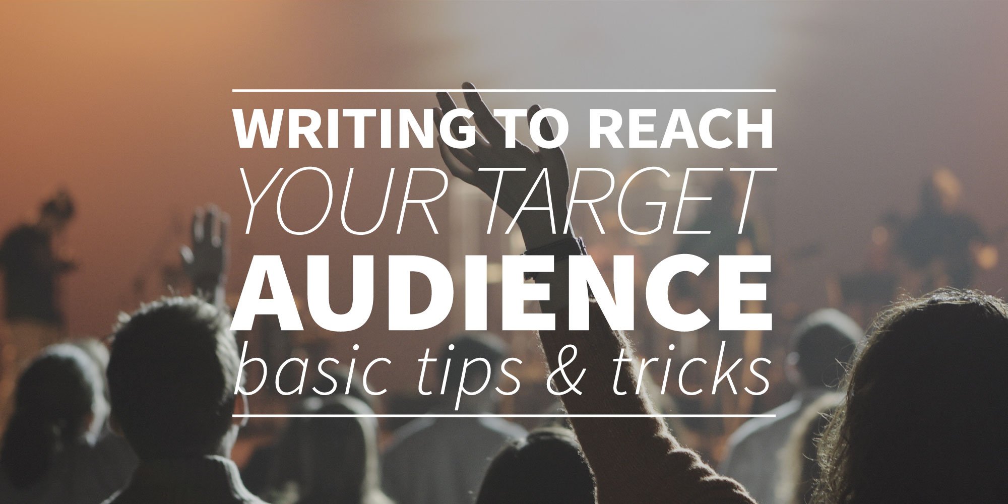 Writing to reach your target audience | Textmetrics Writing to reach your target audience | Textmetrics